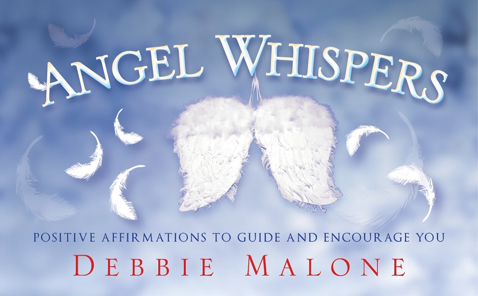 Angel Whispers - Positive Affirmations to Guide ad Encourage You ...